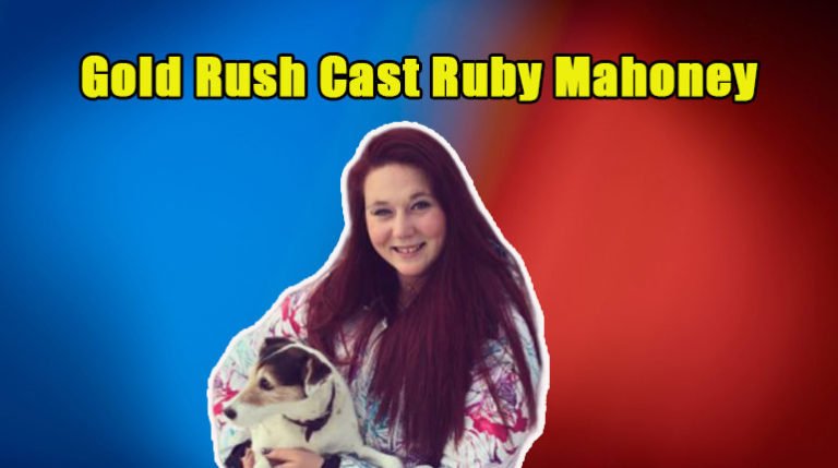 Who is the Gold Rush Beauty, Ruby Mahoney? Here's What You Need to Know ...