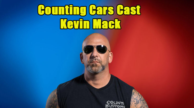 What happened to Kevin Mack on Counting Cars? His Net Worth & Married ...